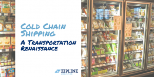 Cold Chain Shipping: A Transportation Renaissance